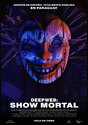 Deep Web: Show Mortal